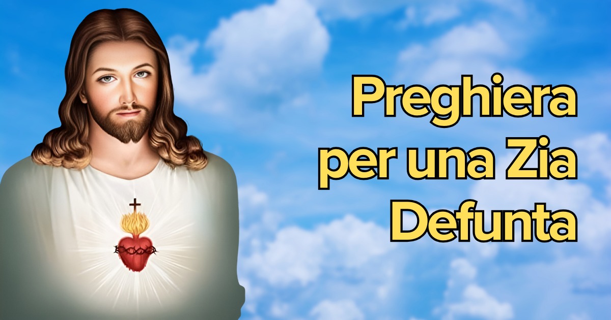 Preghiera per una Zia Defunta - Pace e Amore Eterno